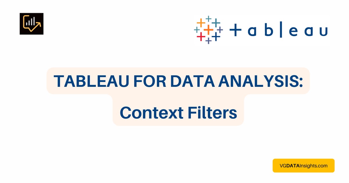 Tableau Data Analysis Context Filter