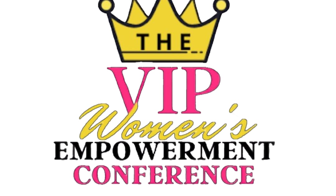 VIP Women's Empowerment Conference - Embrace Your Journey | VIP Women's ...