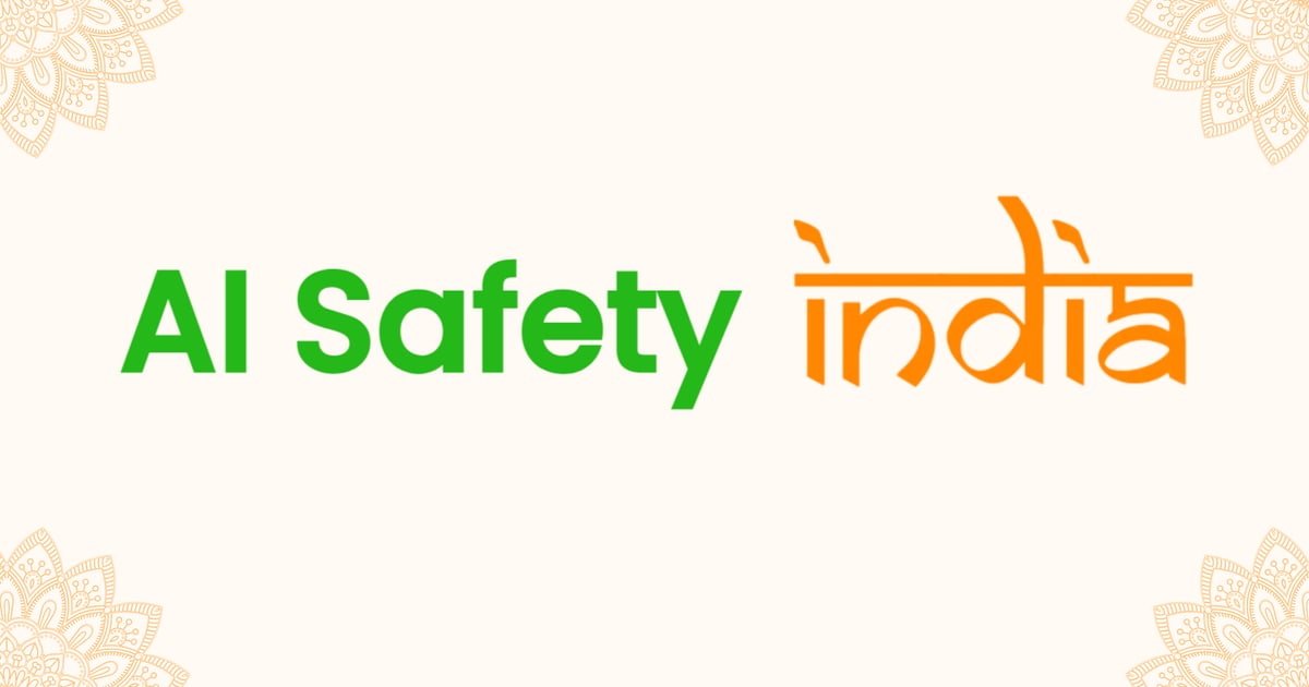 AI Safety India: Building a Safe AI Ecosystem | AI Safety India