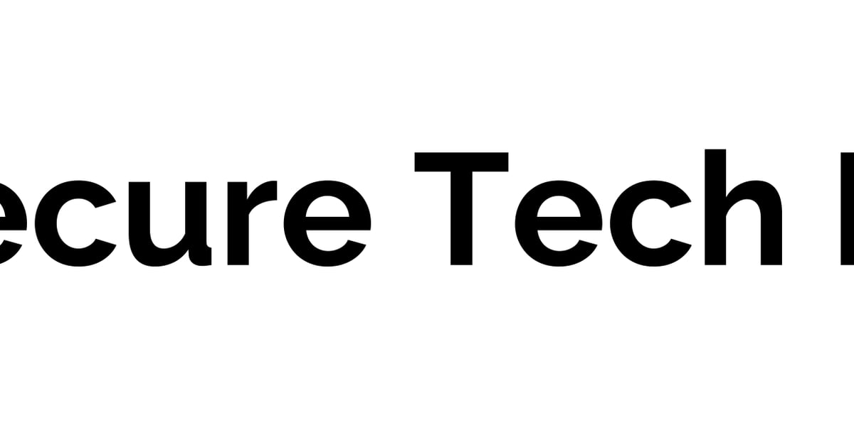 Secure Tech Explained: Your Cybersecurity Blog Resource | Secure Tech ...