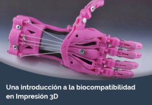 Una introducción a la biocompatibilidad en Impresión 3D | Bioaplicada