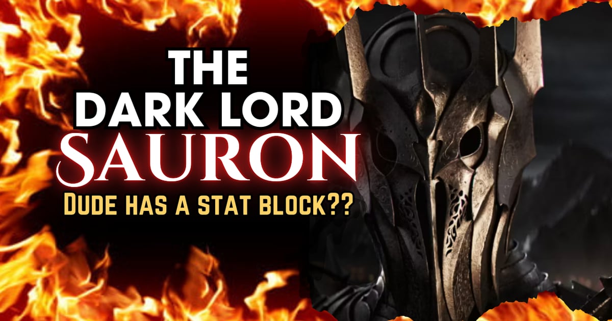 Sauron, the Dark Lord of Mordor - D&D 5e Stat Block | Monster Mechanics