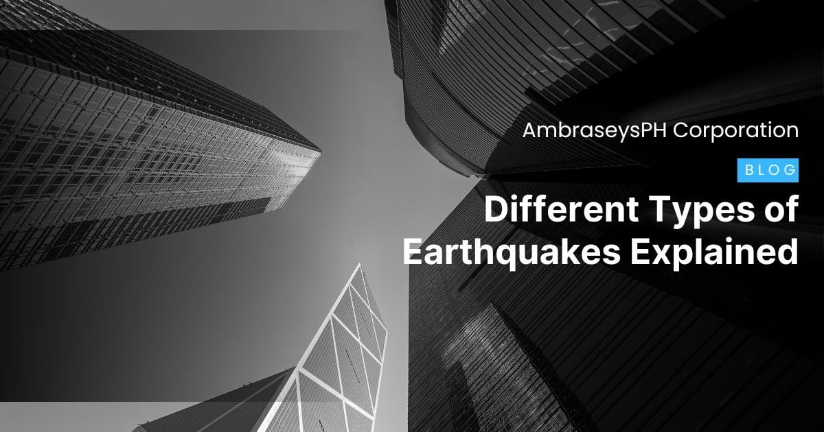Different Types of Earthquake Explained