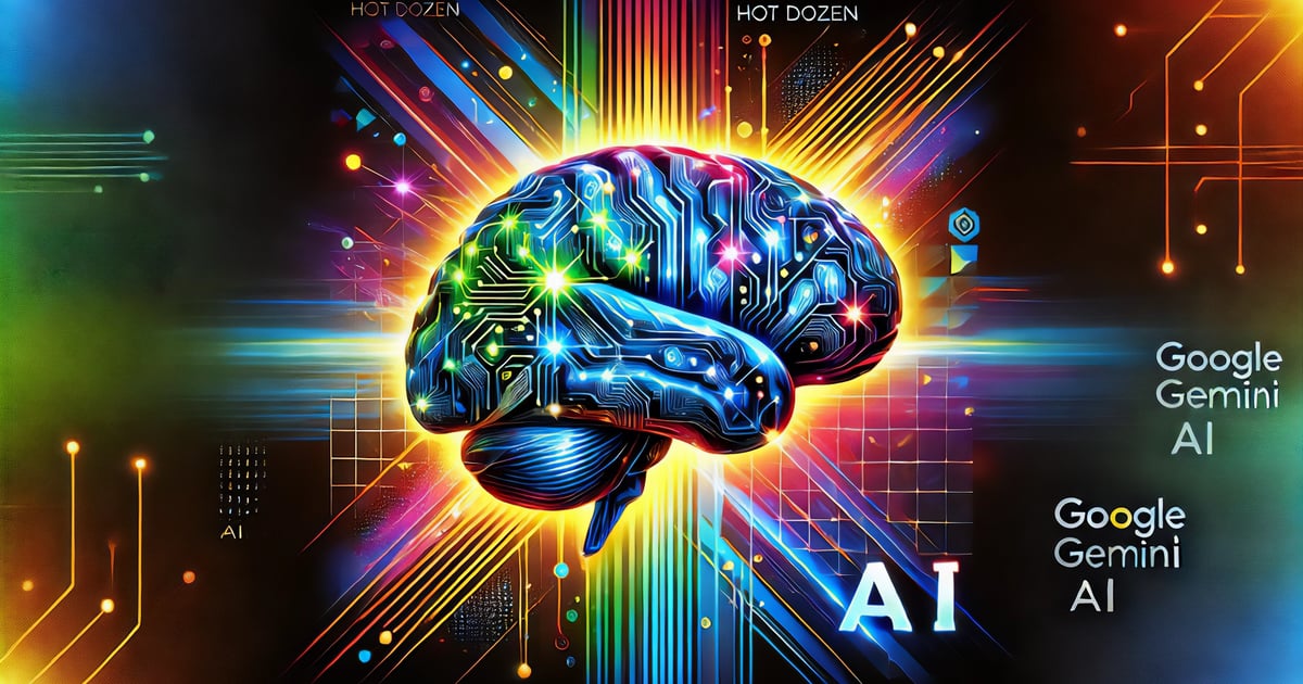The Hot Dozen: 12 Mind-Blowing Features of Google Gemini AI You Can’t ...