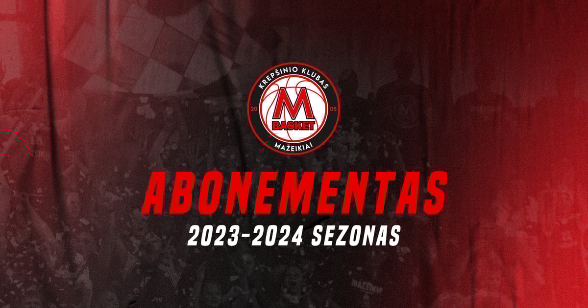 Startuoja prekyba „M Basket“ abonementais | BC Mažeikių „M Basket-DELAMODE“