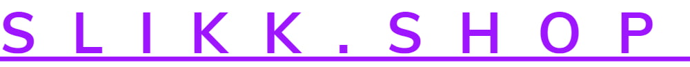 SLIKK.SHOP | SLIKK.SHOP