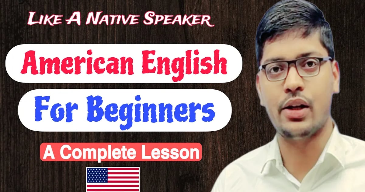 Essential Steps for Learning American English for Beginners | LEARN ...