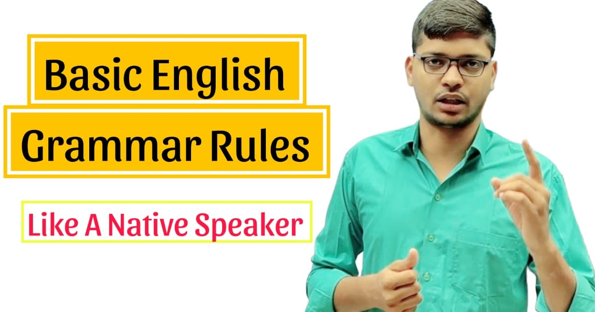 Basic American English Grammar Rules Like Natives | LEARN ENGLISH LIKE ...