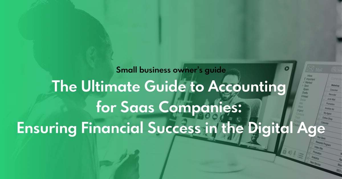 The Ultimate Guide to Accounting for Saas Companies: Ensuring Financial ...