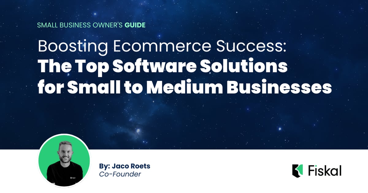 Boosting Ecommerce Success: The Top Software Solutions for Small to Medium Businesses | Fiskal