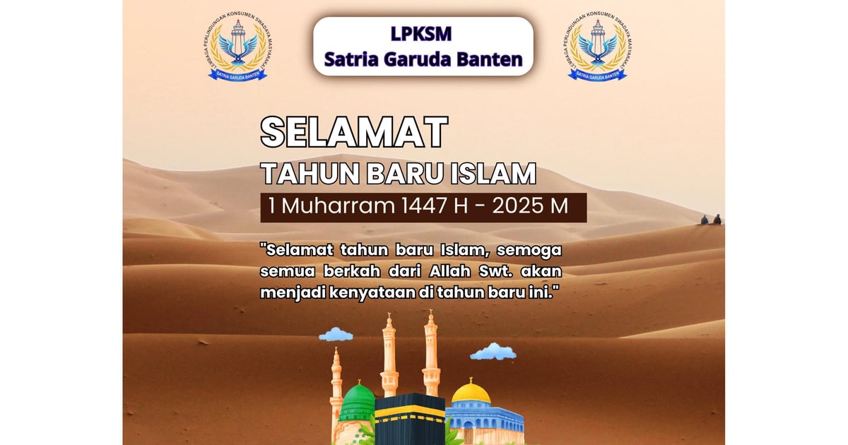 Selamat Tahun Baru Islam 1 Muharram 1447 H LPKSM Satria Garuda | SATRIA ...