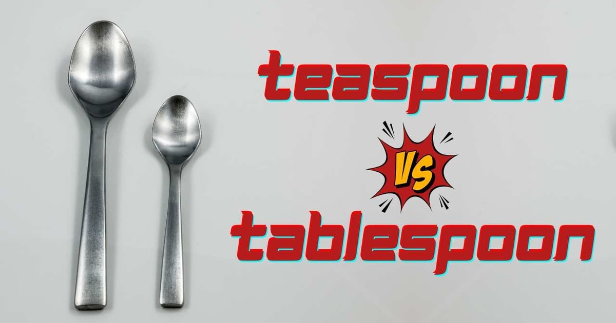 Teaspoon vs Tablespoon: Differences, Sizes & Cooking Tips | Kool Kitchen Teaspoon vs Tablespoon: Differences, Sizes & Cooking Tips | Kool Kitchen