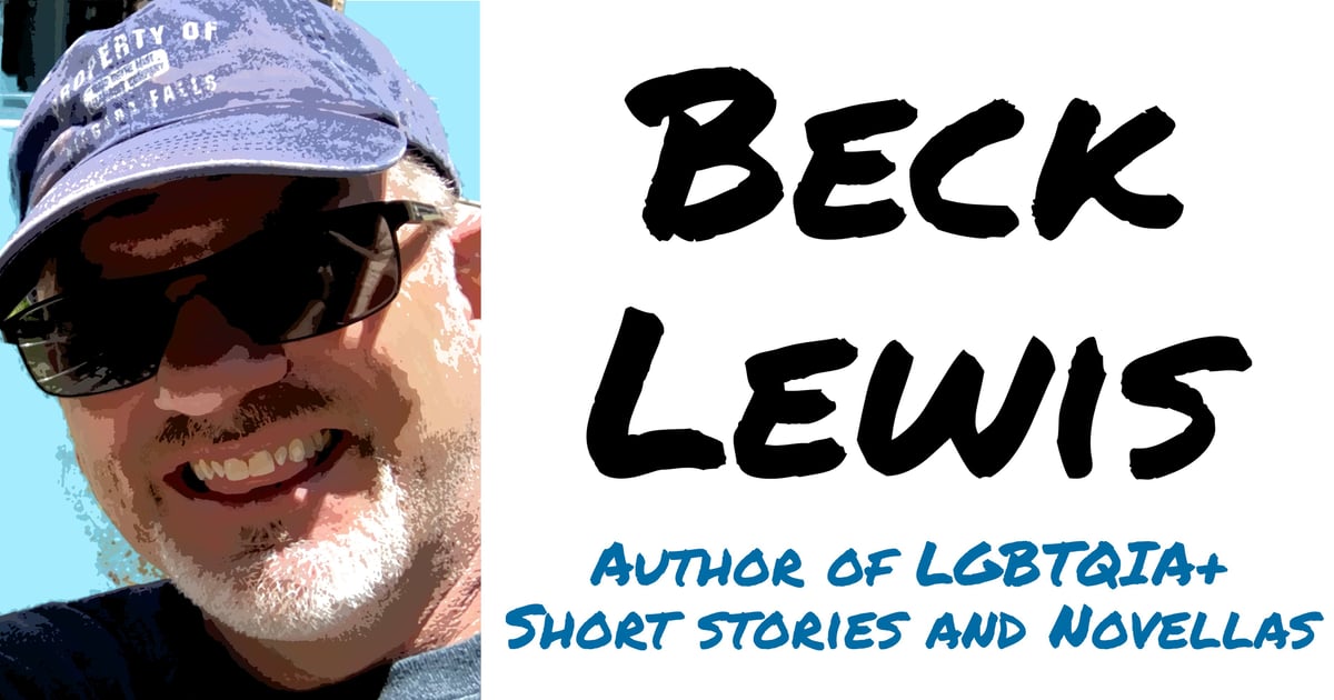 Explore LGBTQIA Stories by Beck Lewis | Beck Lewis