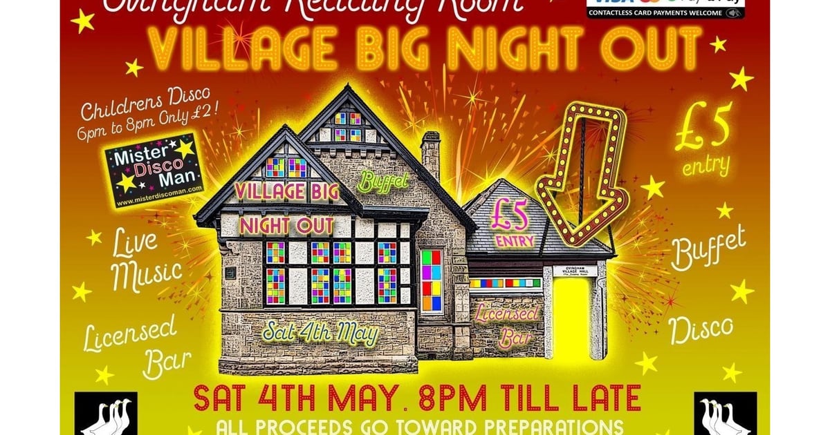 VILLAGE BIG NIGHT OUT FUNDRAISER | Ovingham Goose Fair