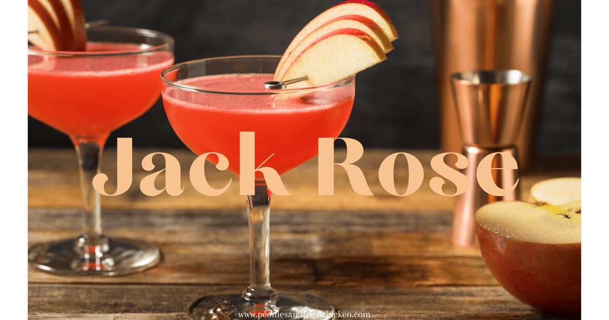 Jack Rose | Peonies and Fried Chicken