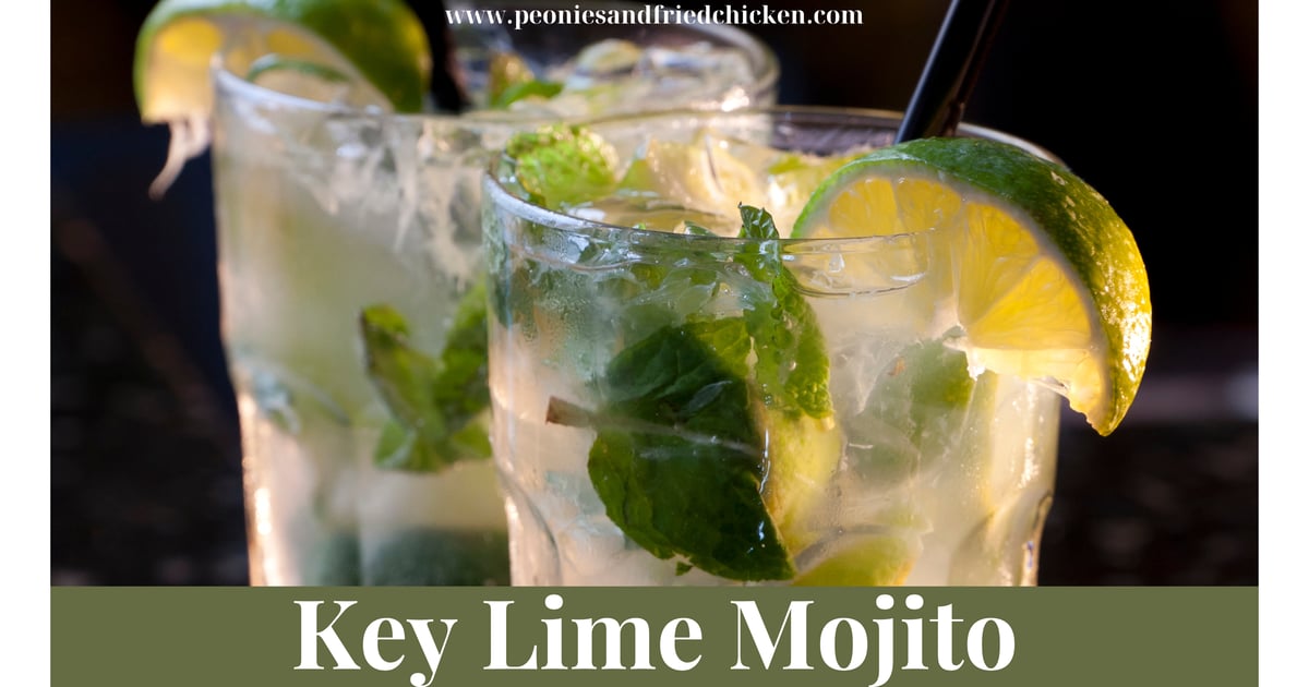 Key Lime Mojito | Peonies and Fried Chicken