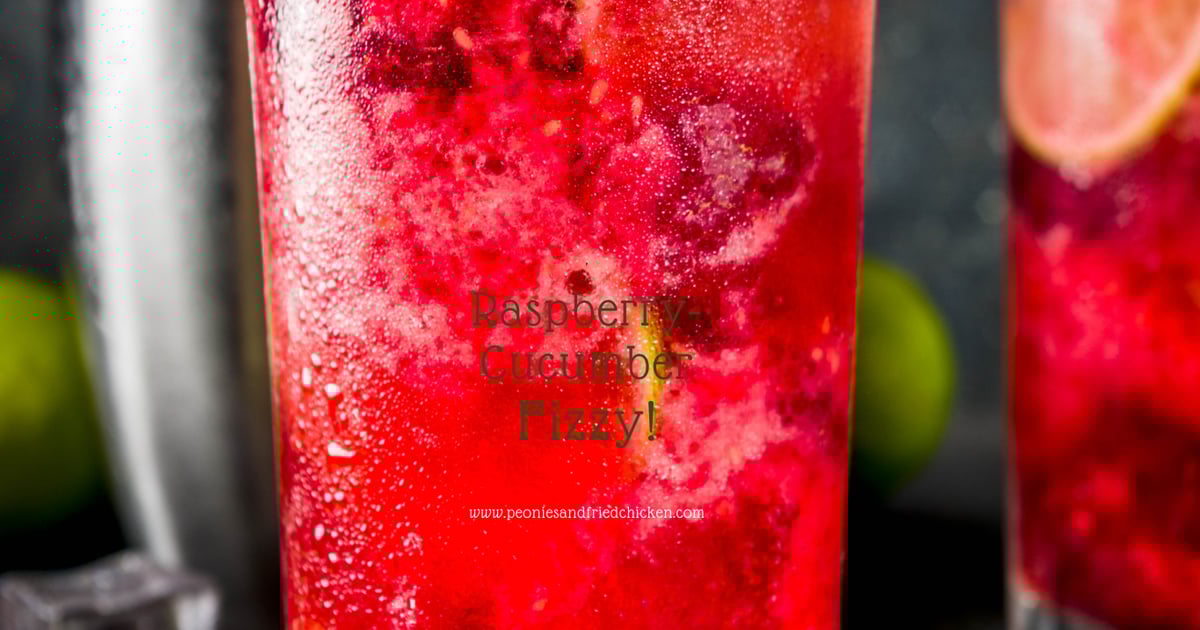 Raspberry Cucumber Fizzy | Peonies and Fried Chicken