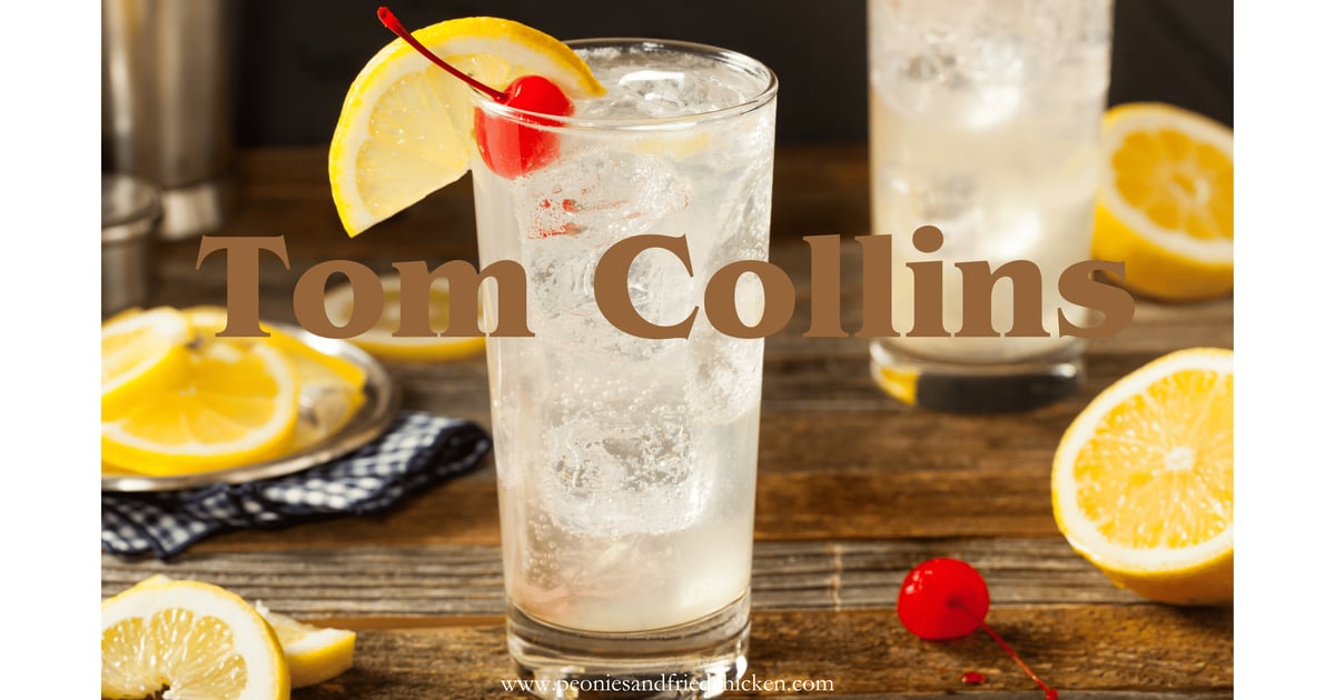 Tom Collins | Peonies and Fried Chicken