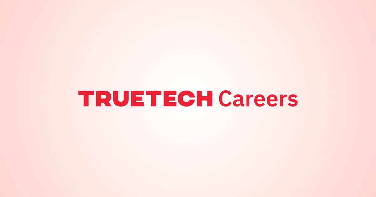 TrueTech Careers – Shape The Future of Tech News | TrueTech Technology ...