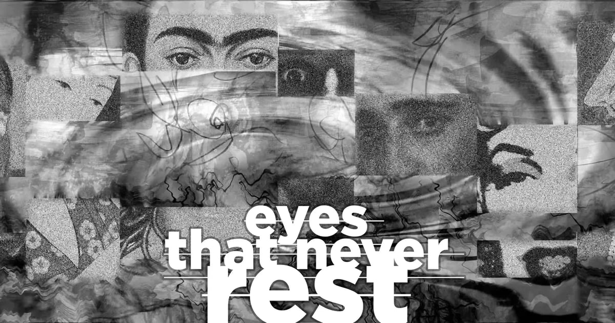 Eyes That Never Rest!
