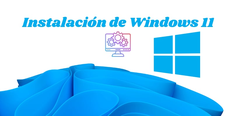 Descubre Cómo Instalar Windows 11 | Teknic Home