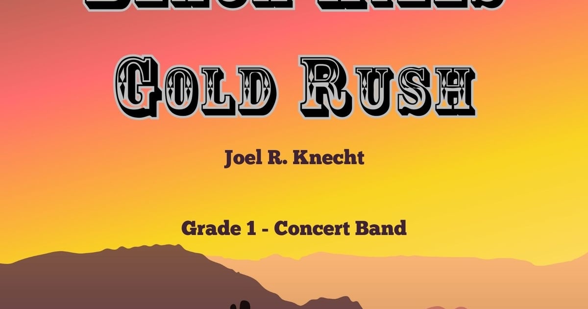 Black Hills Gold Rush | Advanced Elementary School Band | Middle School Band | Joel Knecht Music