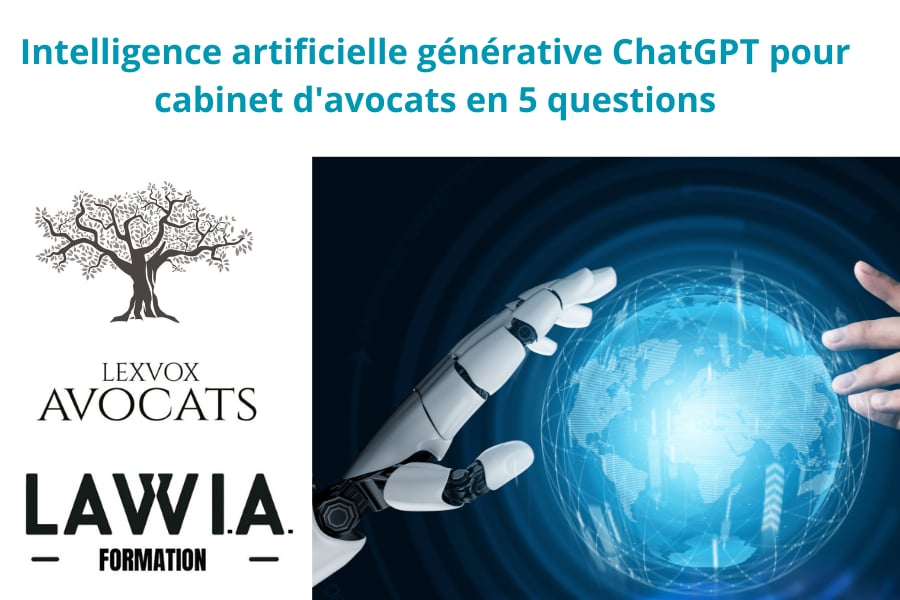 Intelligence artificielle générative ChatGPT pour cabinet d'avocats en 5 questions | LAW IA ...