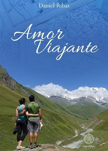 'Amor Viajante' by Daniel Ribas: Love and Adventure Awaits | 100 Viagens