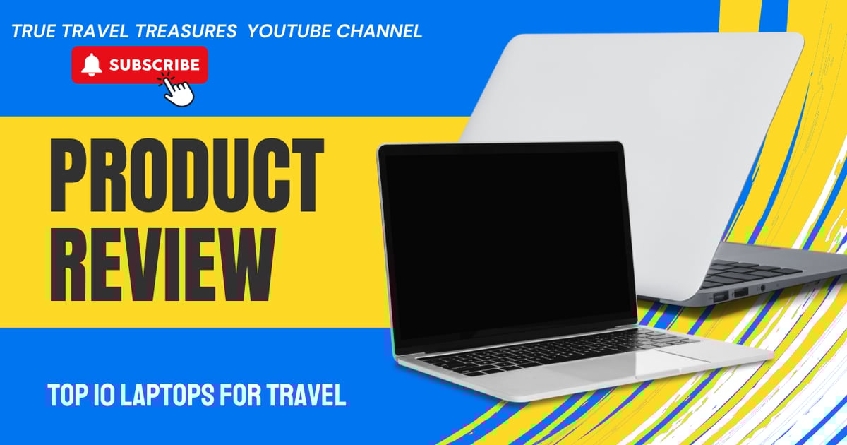 Uncovering the Best 10 Laptops for 2025: The Ultimate Travel Companion ...