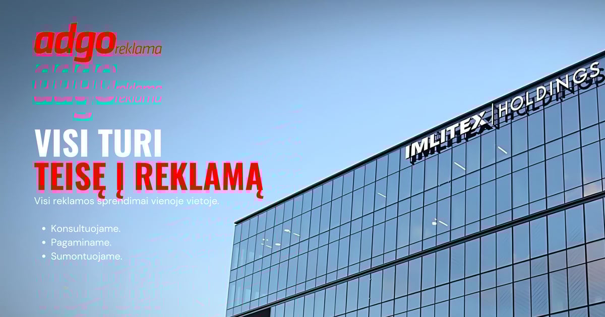 ADGO reklama | Visi turi teisę į reklamą
