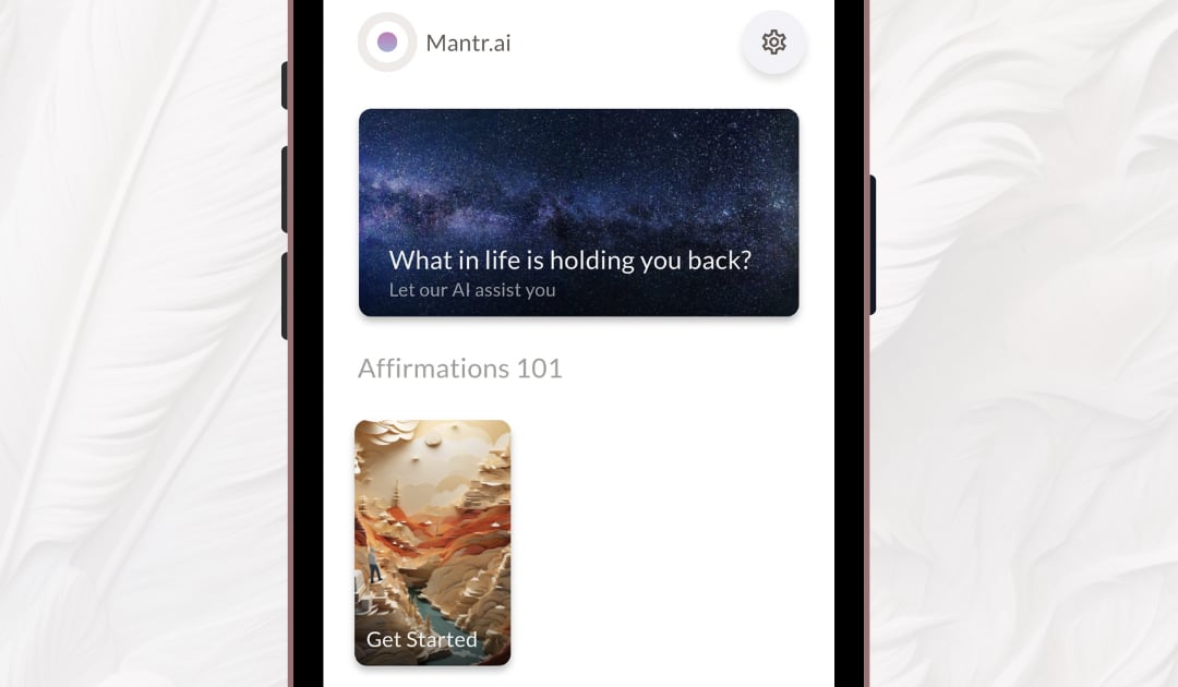 Mobile App for Daily Affirmations on iOS and Android | Mantr.ai