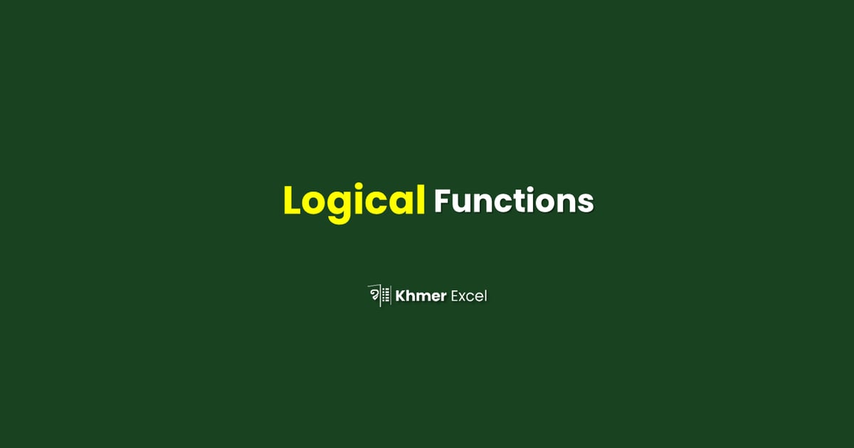 Logical Functions Khmer Excel