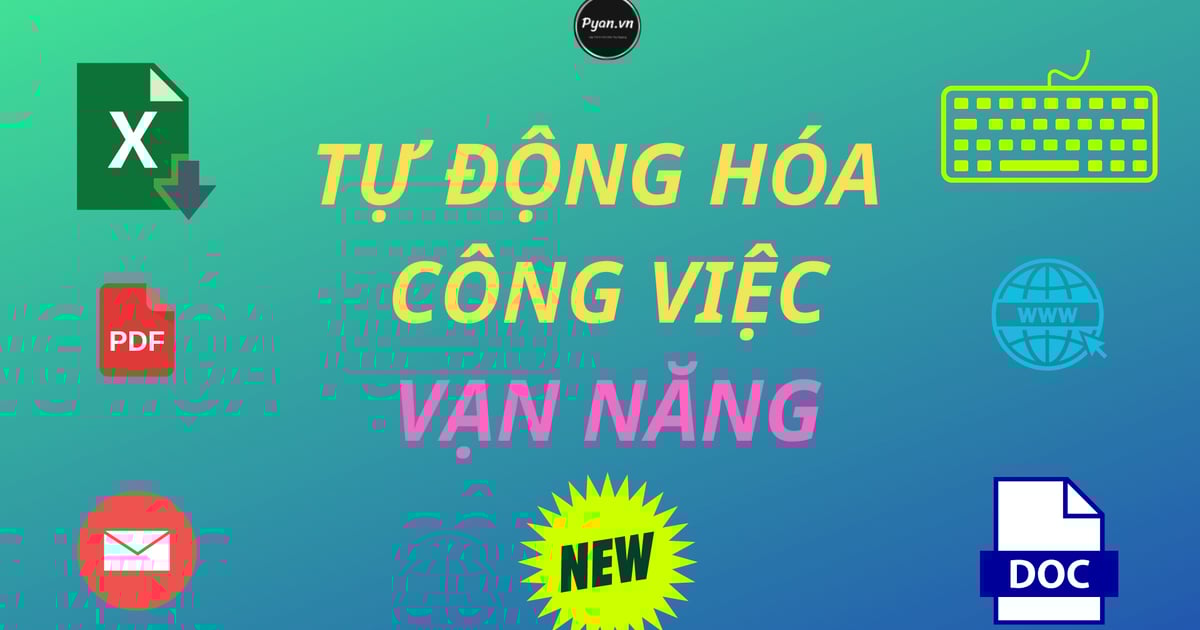 Tự Động Hóa Công Việc NhàmChán Với Python | PYAN