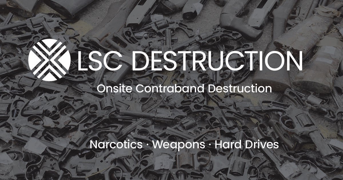 Onsite Contraband Destruction Services for Law Enforcement | LSC ...