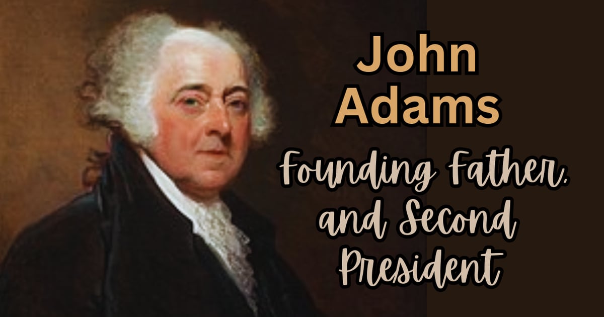 John Adams: Founding Father and Statesman | Inspired America