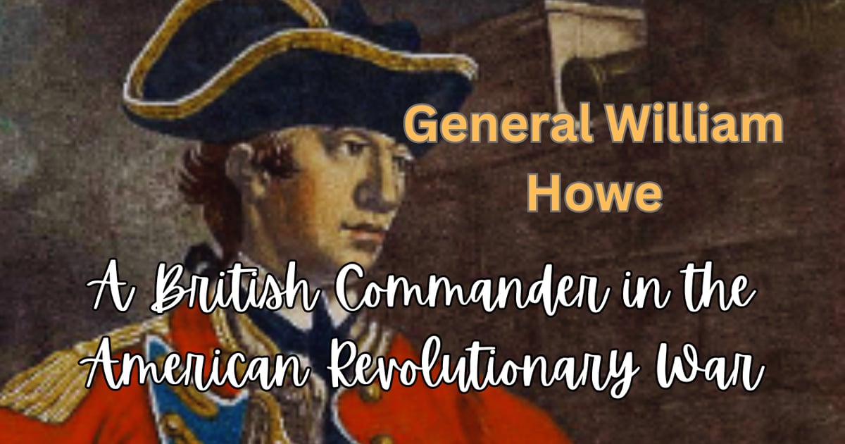General William Howe: A British Commander in the American Revolutionary ...