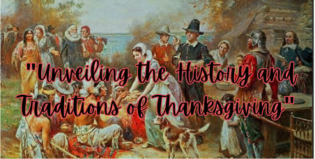 "Unveiling the History and Traditions of Thanksgiving" | Inspired America