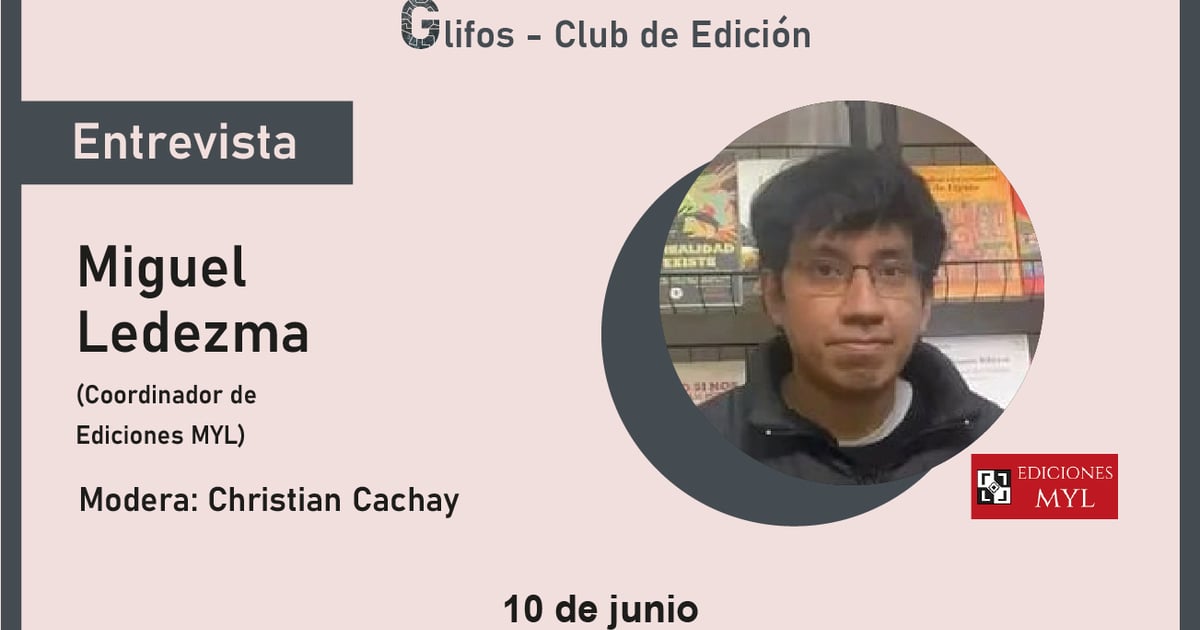 Entrevista a Miguel Ledezma | Glifos - Club de Edición