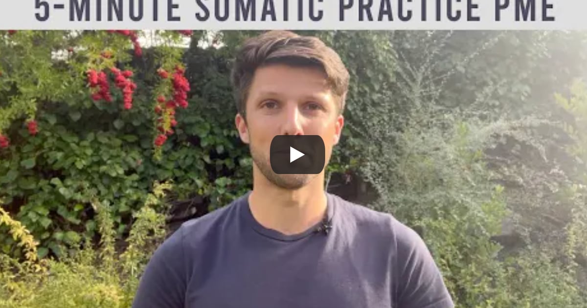 Try a 5-Minute Somatic Training | Somatic School