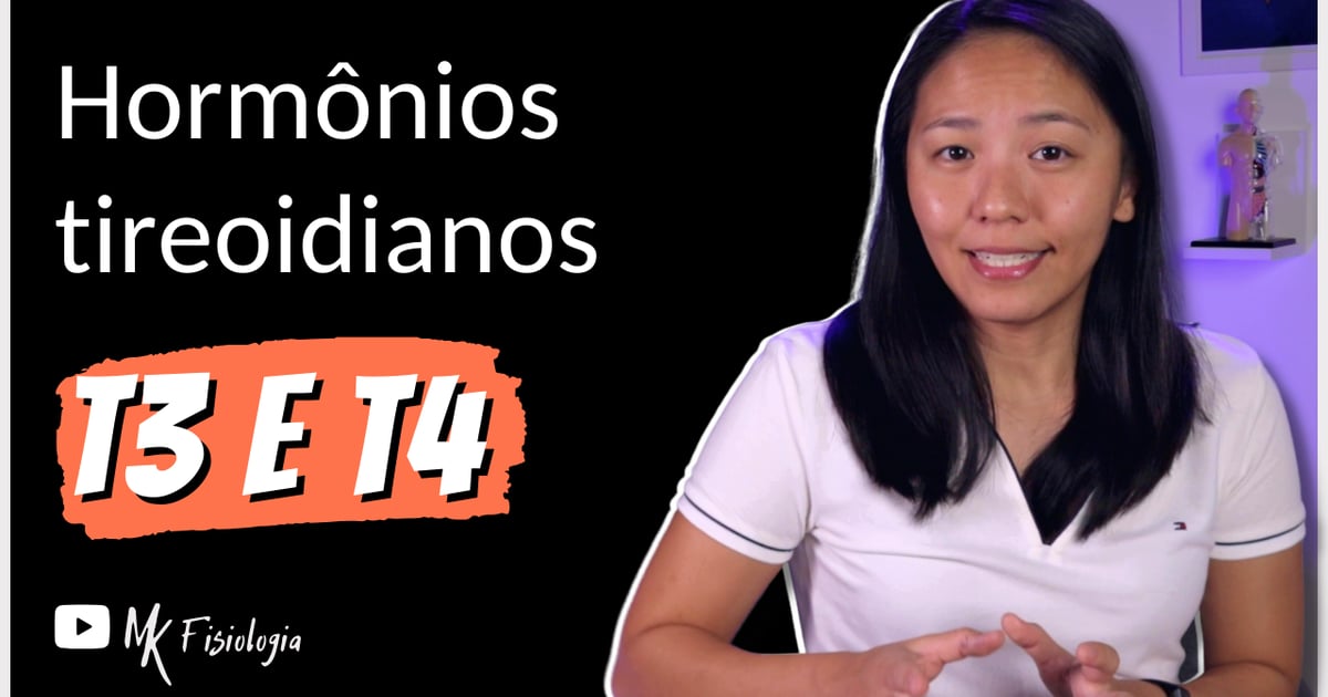 [#1] TIREOIDE: Hormônios tireoidianos T3 (triiodotironina) e T4 (tiroxina)
