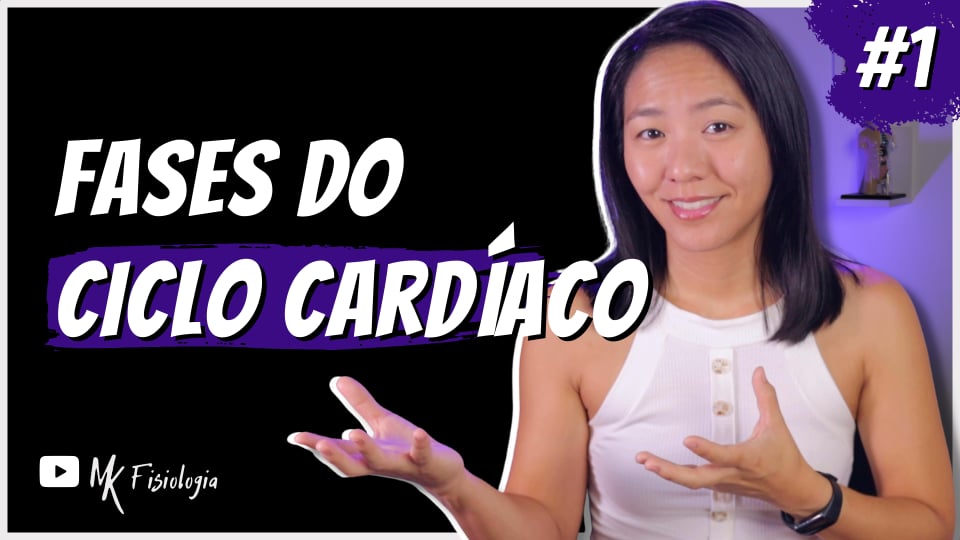 [#1] CICLO CARDÍACO: FASES DO CICLO CARDÍACO