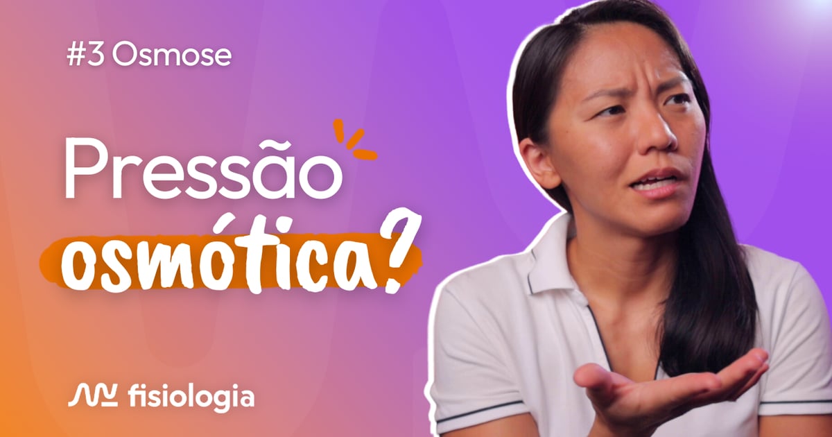 OSMOSE: O QUE É PRESSÃO OSMÓTICA?