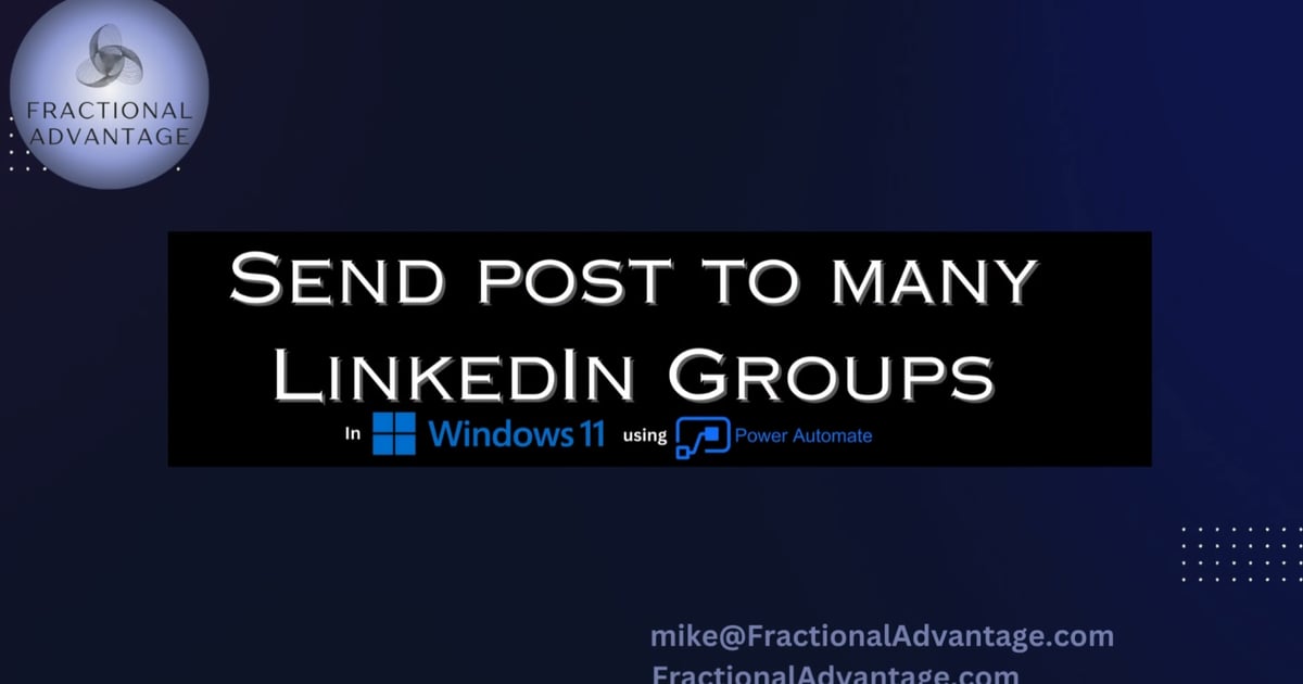 Posting to multiple LinkedIn groups using Power Automate | Fractional Advantage