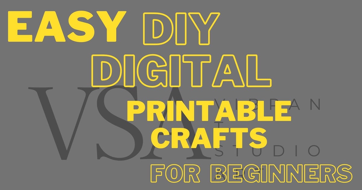 Easy DIY Digital Printable Crafts for Beginners | Vibrant Studio Art