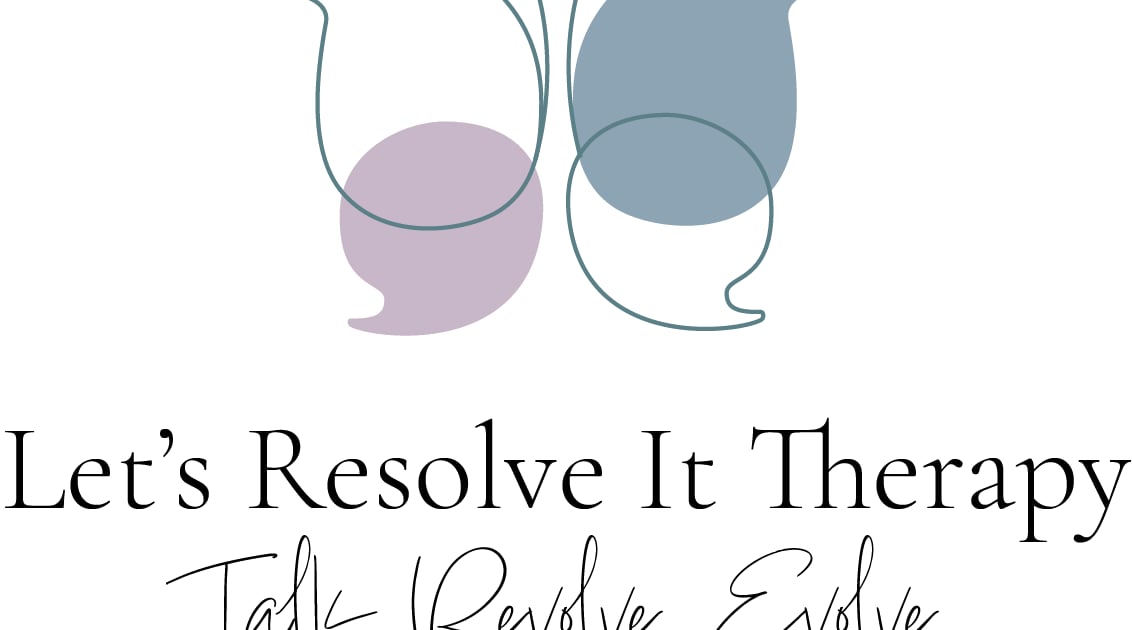 Let's Resolve It Therapy - Counseling Services for Growth and Change | Let's Resolve it Therapy