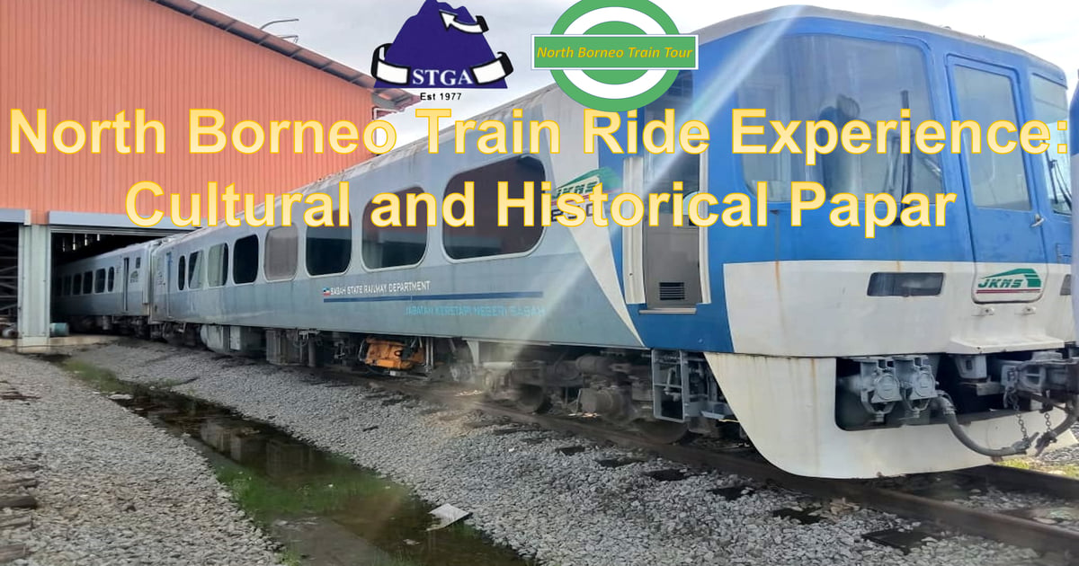 North Borneo Rail Tour | North Borneo Train Tour