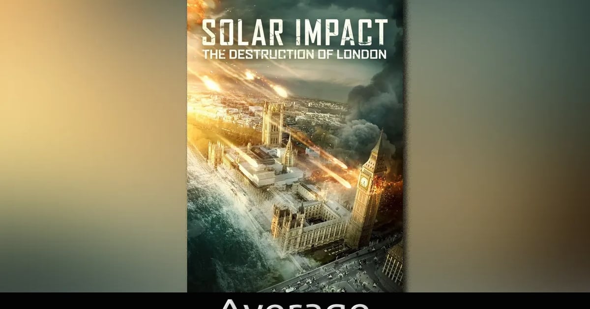 Solar Impact: The Destruction of London (2019) Film Review | The Silver ...