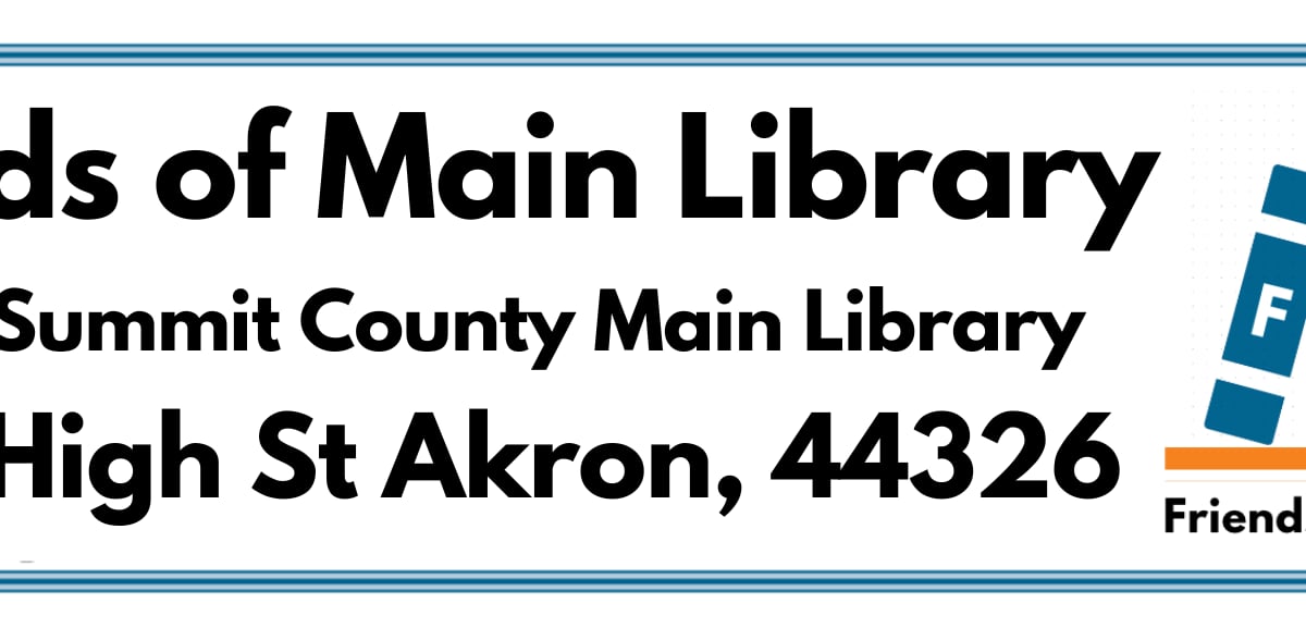Support Akron-Summit County Public Library with Friends of Main ...