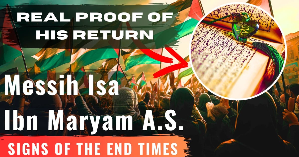 The Second Coming of the Messiah - Prophet Jesus, Isa Ibn Maryam (a.s ...