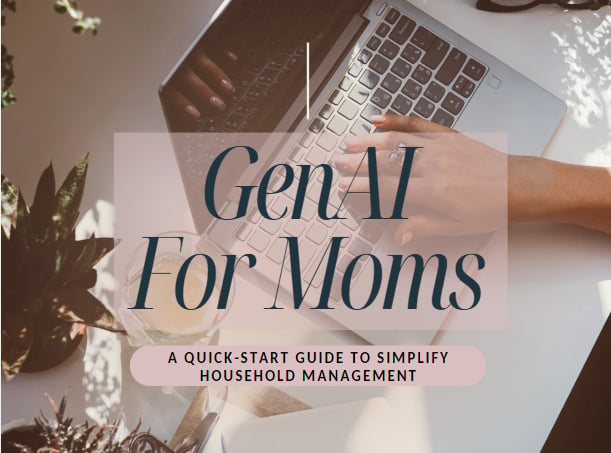 Empowering Moms with Generative AI for Household Management | GenAI For ...